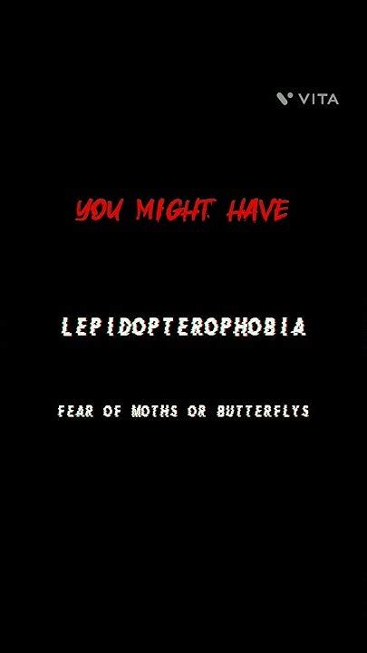 Do You Have This Phobia Lepidopterophobia Youtube