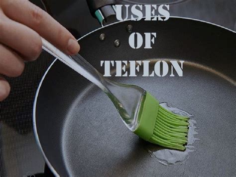 Uses Of Teflon In Daily Life StudiousGuy