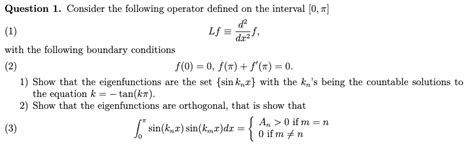 solved question 1 consider the following operator defined