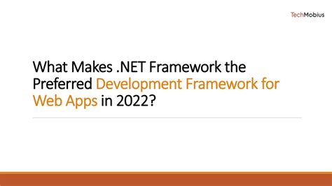 Ppt What Makes Net Framework The Preferred Development Framework For Web Apps In 20