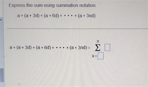 solved express the sum using summation notation