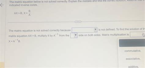 Solved The Matrix Equation Below Is Not Solved Correctly Chegg