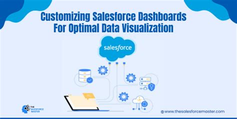 Customizing Salesforce Dashboards For Optimal Data Visualization The Salesforce Master