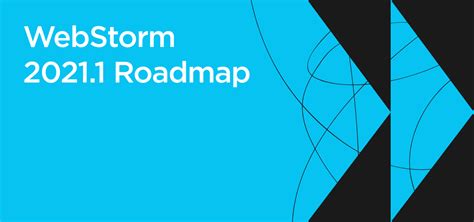 Whats Next WebStorm Roadmap The WebStorm Blog