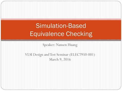 Ppt Simulation Based Equivalence Checking Powerpoint Presentation