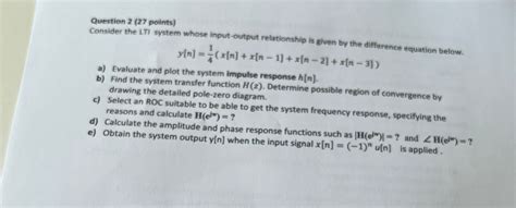 solved question 2 27 ﻿points consider the lti system whose