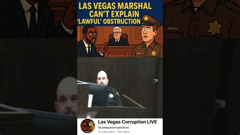 Las Vegas Marshal Cant Explain Lawful Obstruction Shorts