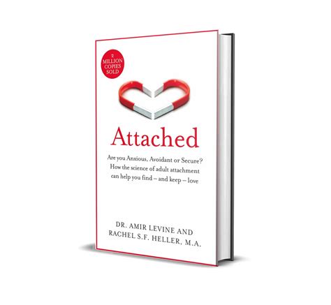 Attached The New Science Of Adult Attachment And How It Can Help You