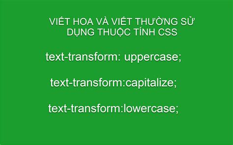 Viết Hoa & viết thường trong CSS thuộc tính text-transform