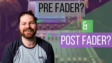 understanding pre and post fader sends youtube