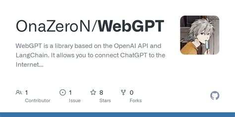 Github Onazeronwebgpt Webgpt Is A Library Based On The Openai Api And Langchain It Allows