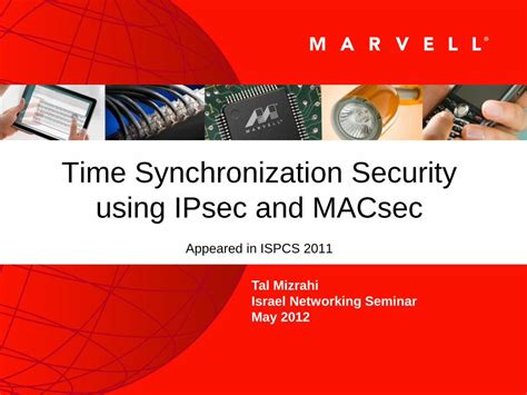 Pdf Time Synchronization Security Using Ipsec And Macsecboaz Inetsem Mizrahi Pdf · Time