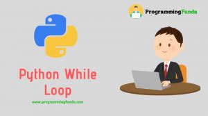 Python While Loop Tutorial Programming Funda
