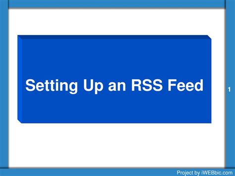 Ppt Setting Up An Rss Feed Powerpoint Presentation Free Download