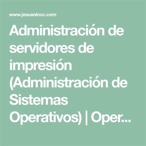 Administración De Servidores De Impresión Administración De Sistemas