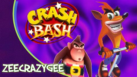 Crash Bash Review ZEECRAZYGEE YouTube