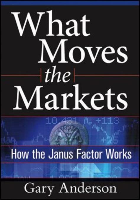 What Moves The Markets How The Janus Factor Works مرکز مالی ایران