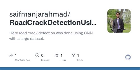 Github Saifmanjarahmad Roadcrackdetectionusingcnn Here Road Crack