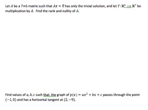 solved let a be a 7x6 matrix such that ax has only the