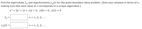 solved find the eigenvalues λn ﻿and eigenfunctions yn x