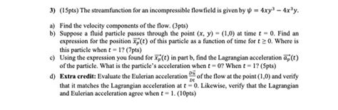 Solved 15pts ﻿the Streamfunction For An ﻿incompressible