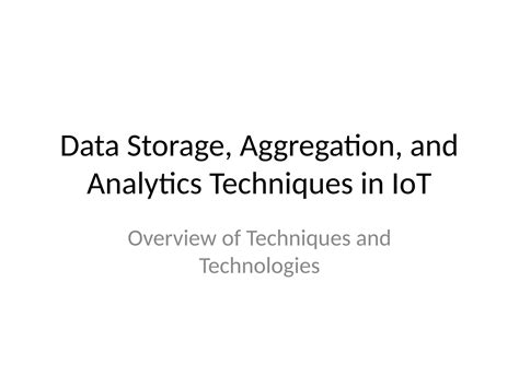 Updateddatastorageaggregationanalyticsiotpptx