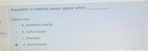 Solved Arguments To Methods Always Appear Withinselect