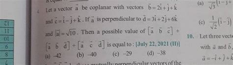 let a vector a be coplanar with vectors b 2i j k and c i −j k if
