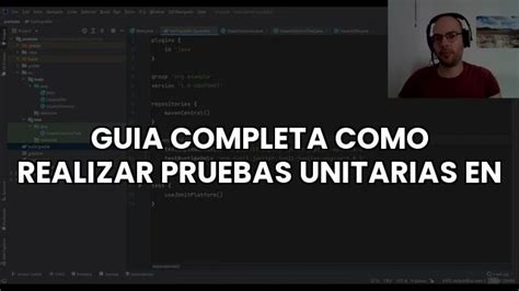 Guia Completa Como Realizar Pruebas Unitarias En