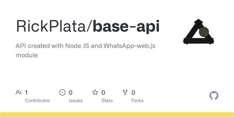 GitHub RickPlata Base Api API Created With Node JS And WhatsApp Web Js Module