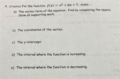Solved 4 [27 Points] For The Function F X X2 6x 7 State