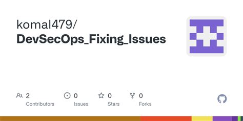 Github Komal479devsecopsfixingissues