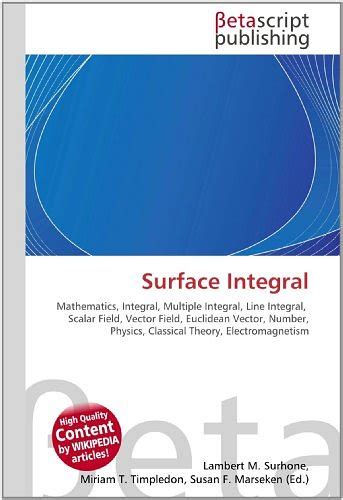 Surface Integral Mathematics Integral Multiple Integral Line Integral Scalar Field Vector