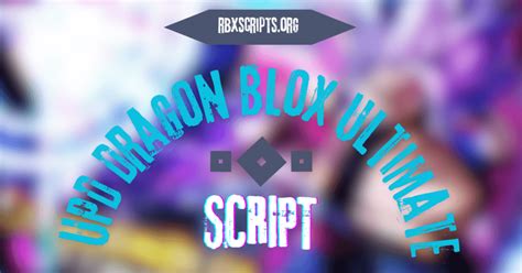 Upd Dragon Blox Ultimate Script Rbx Scripts