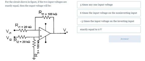 solved for the circuit shown in figure if the two input