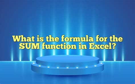 What Is The Formula For The Sum Function In Excel