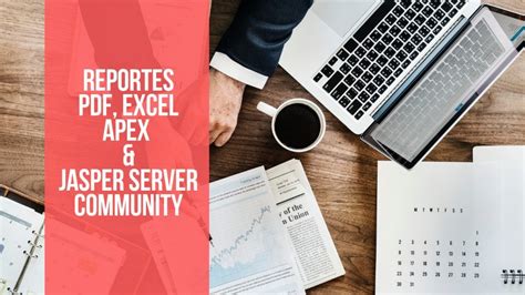 Crear Reportes Pdf Y Excel En Oracle Apex Con Jasper Server Community Parte 1 Oracle Apex En