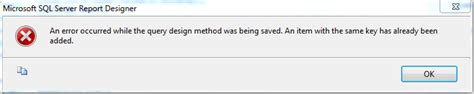 An Item With The Same Key Has Already Been Added Sql Report Services