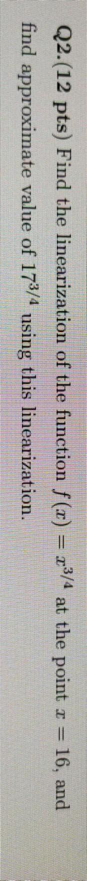 Solved Q2 12 Pts Find The Linearization Of The Function F