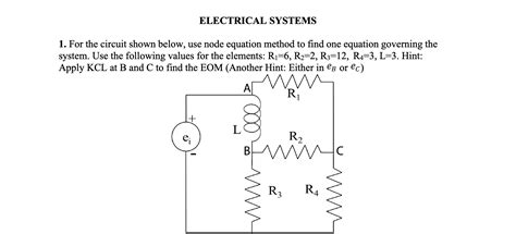 Solved 1 For The Circuit Shown Below Use Node Equation