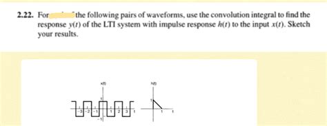 solved 2 22 for the following pairs of waveforms use the