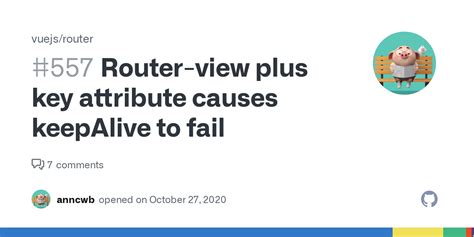 router view plus key attribute causes keepalive to fail · issue 557