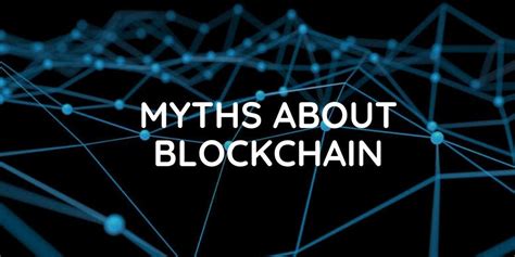 Myths Surrounding Blockchain With Every Technology That Turns Heads By Minddeft Tech