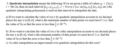 5 Quadratic Interpolation Means The Following If We