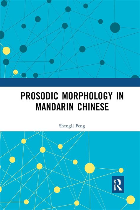 Prosodic Morphology In Mandarin Chinese Feng Shengli 9780367598112 Books