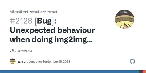[bug] unexpected behaviour when doing img2img batch process · issue