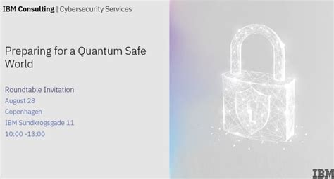 Ibm Quantum Security Benjamin Dalgaard Von Eyben
