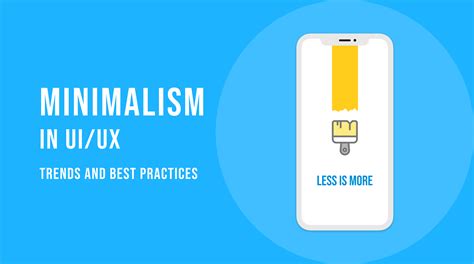 Minimalism In Ui Ux Design Latest Trends And Best Practices