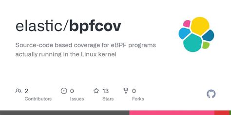 Elasticbpfcov Source Code Based Coverage For Ebpf Programs Actually Running In The Linux