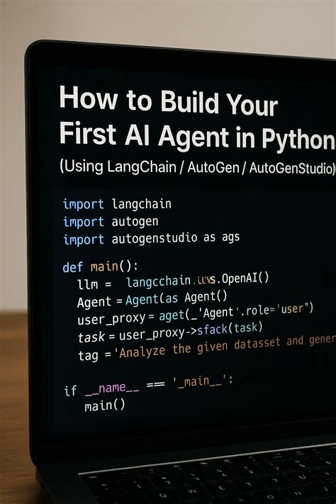 How to Build Your First AI Agent in Python (Using LangChain, AutoGen, or AutogenStudio) | by ...